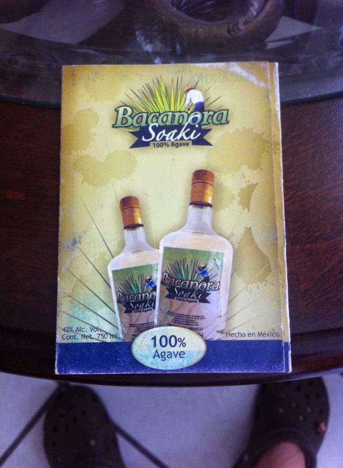 Querido Pueblo!!!: Bacanora "Soaki"