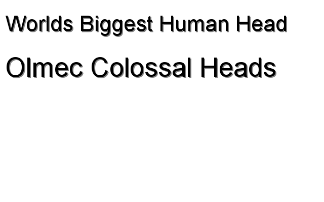 Olmec Colossal Heads - Worlds Biggest Human Head