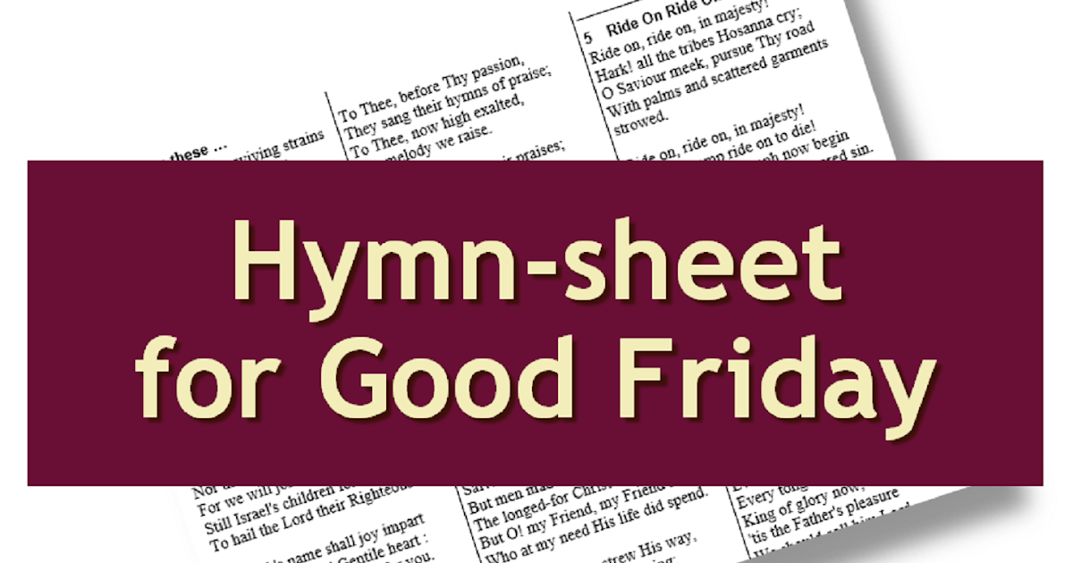 The Music Of Good Friday: A Look At Hymns And Choral Works - Sadedoerd