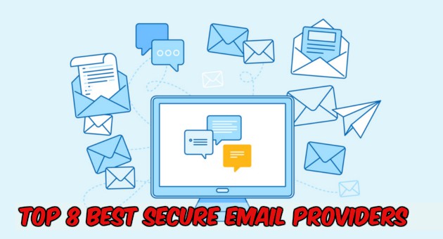Top 8 Best Secure Email Providers - RAPID BLOG
