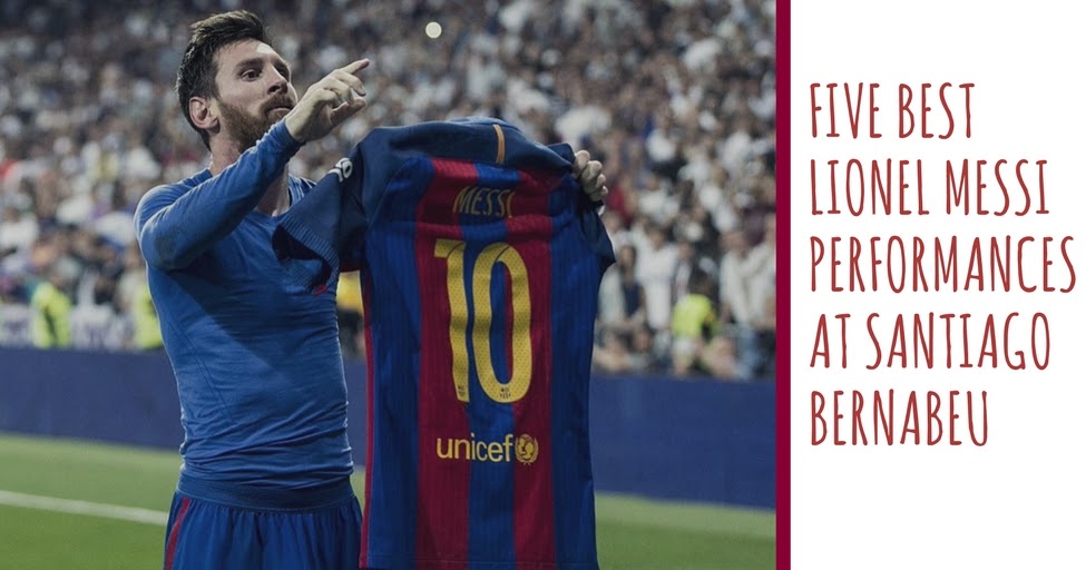 Top 5 Lionel Messi Performances at Santiago Bernabeu | Barca Match Videos