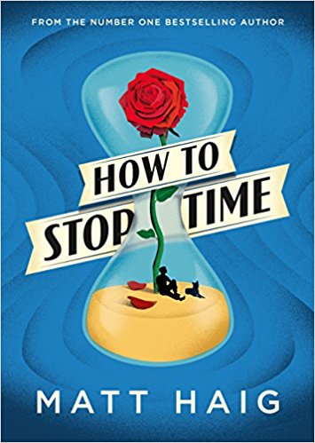 Moon and Sun Outpost: Book Review: How to Stop Time by Matt Haig