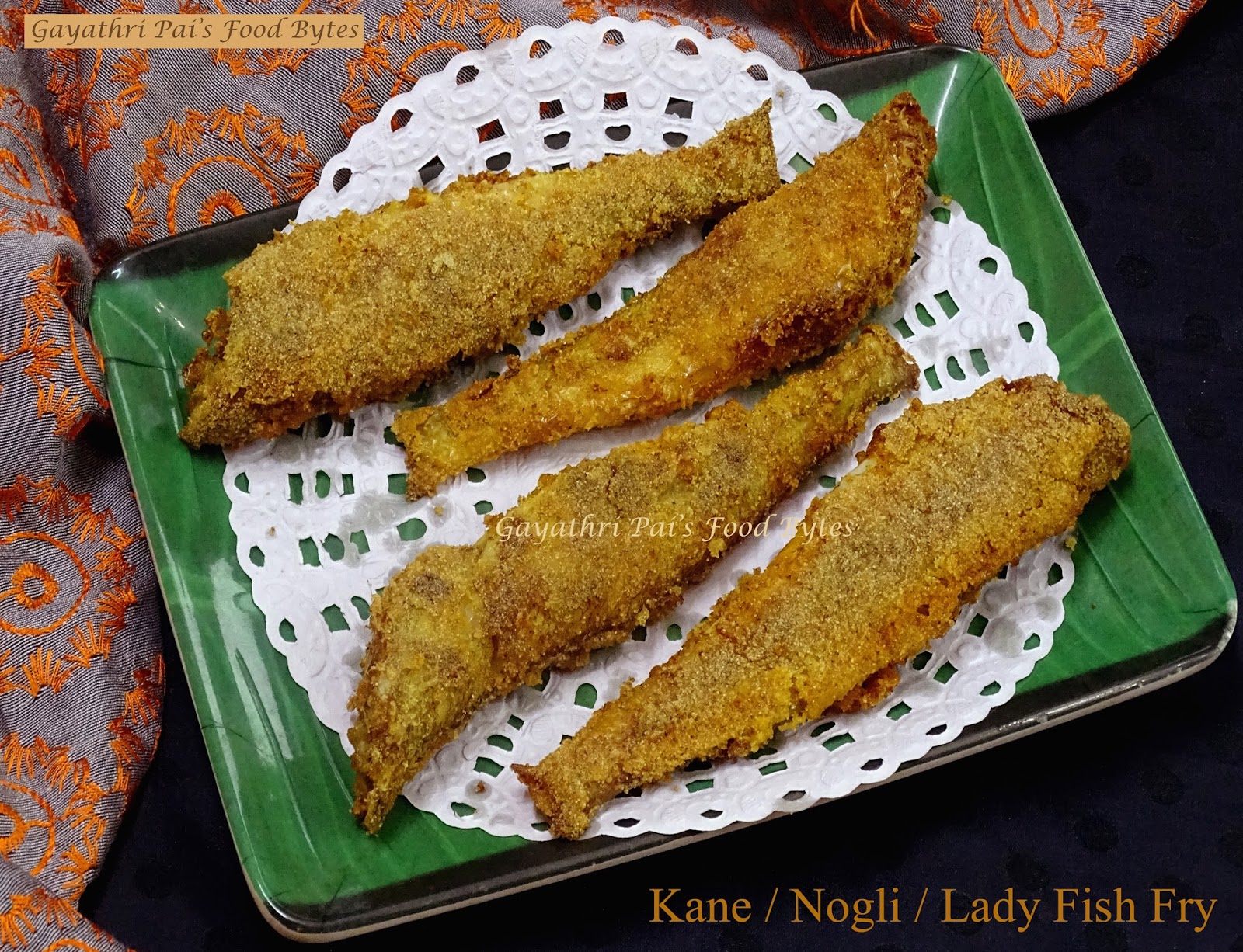 Gayathri Pai's Food Bytes: Kane / Noglekana / Lady Fish Fry