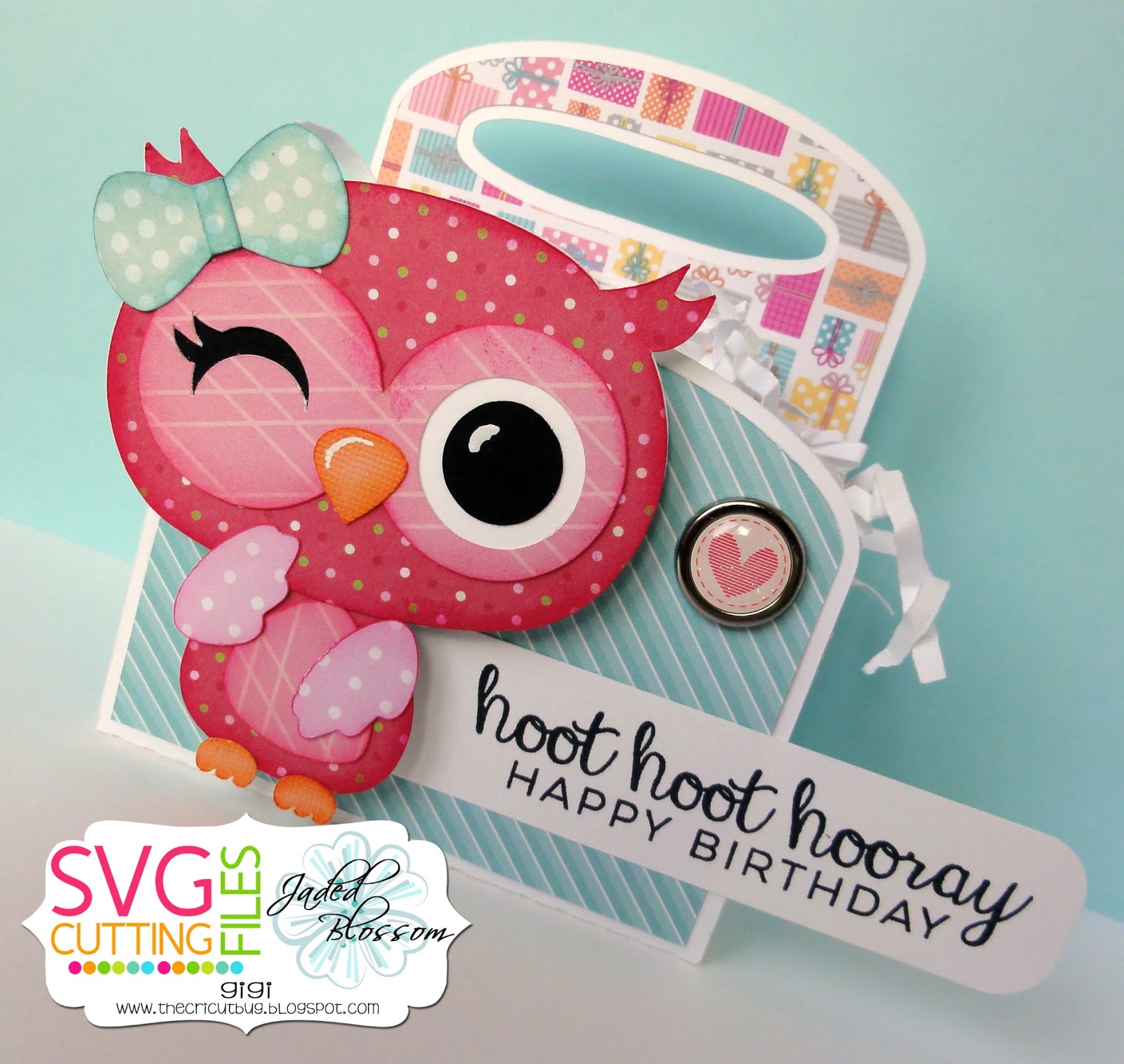 The Cricut Bug: Hoot Hoot Hooray!