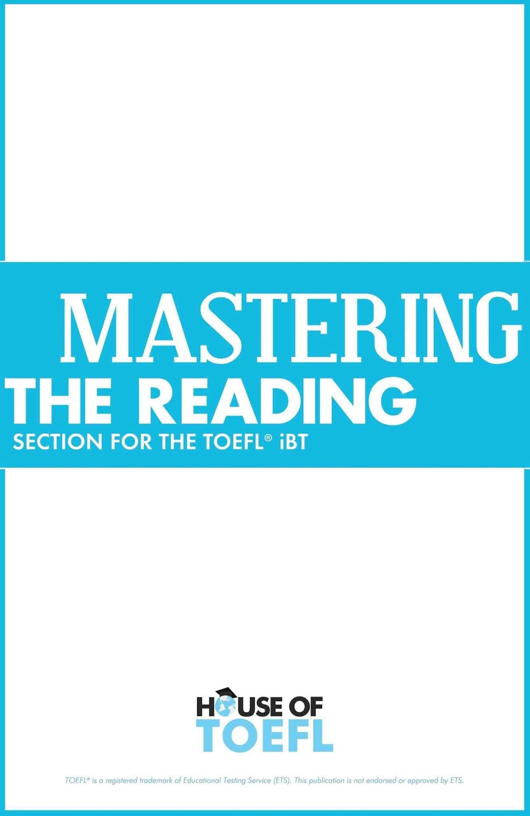 MASTERING THE READING SECTION FOR THE TOEFL IBT - TOEFL iBT 100+