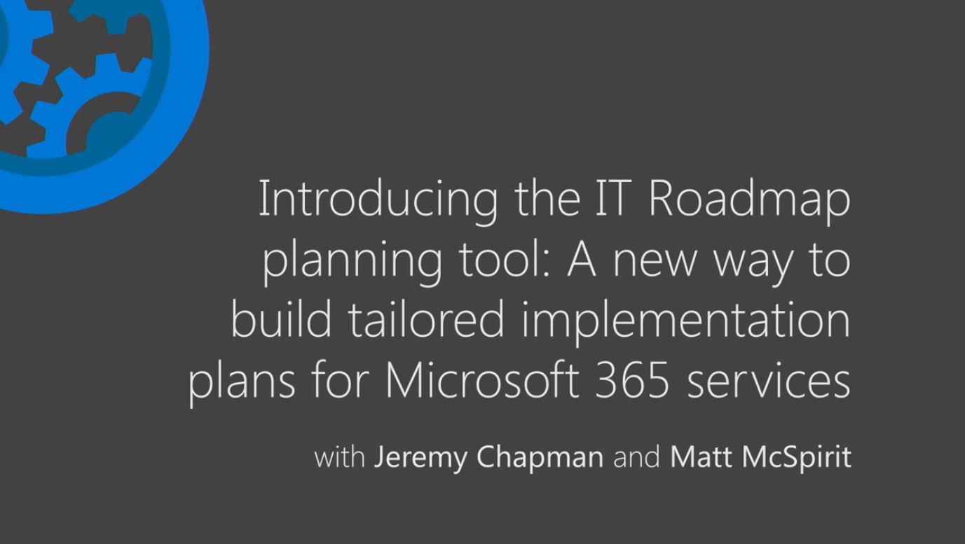 Exchange Anywhere: IT Roadmap Planning Tool for Microsoft 365