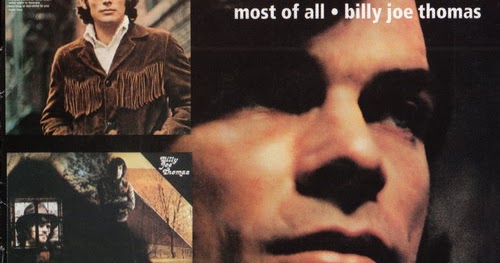 Real Excellent Music: Most Of All , Billy Joe Thomas - B. J. Thomas (2009)