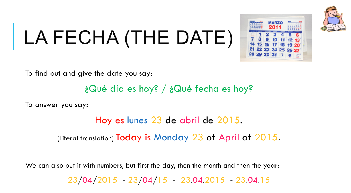 MRS. GARCÍA: Los días de la semana, los meses del año y la fecha
