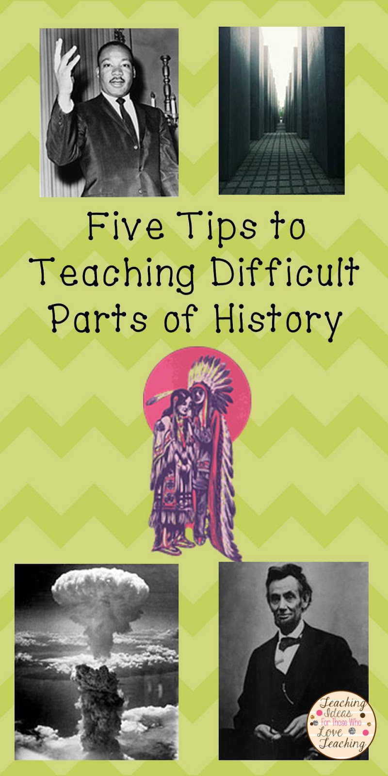 Five Tips to Teaching Difficult Parts of History - Those Who Love Teaching