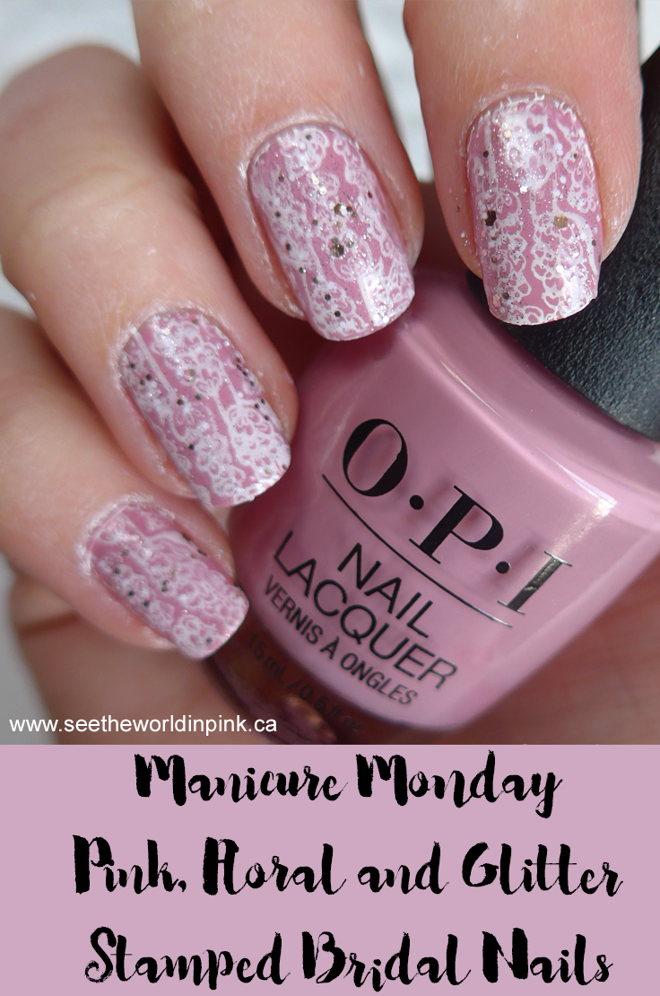 Manicure Monday - Pink, Floral & Glitter Bridal Nails | See the World ...