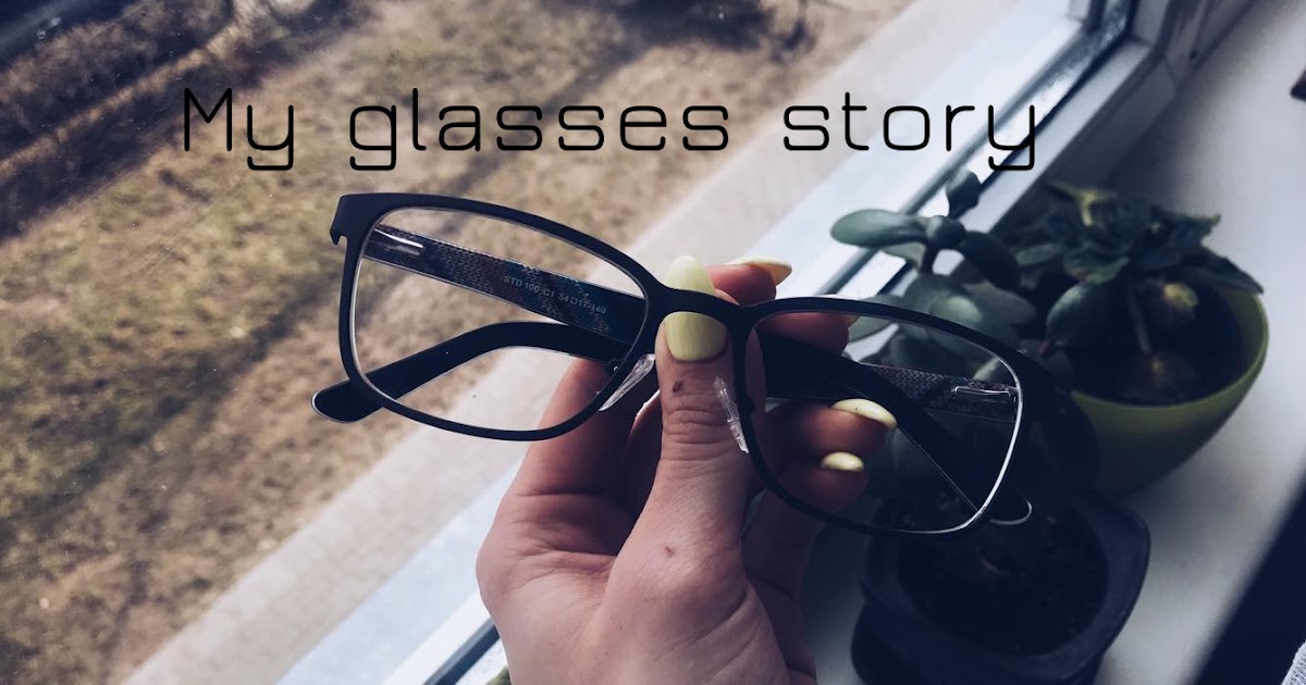My glasses story