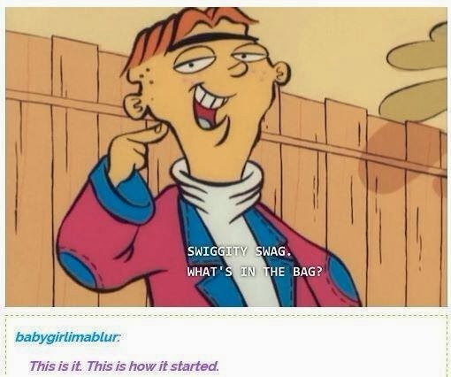 Swiggity swag, what's in the bag, this is it, this is how it started ...