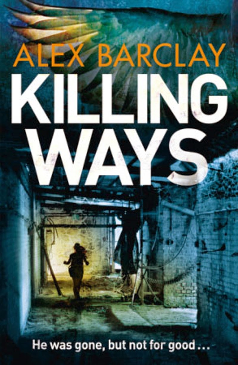 Declan Burke: Review: KILLING WAYS by Alex Barclay