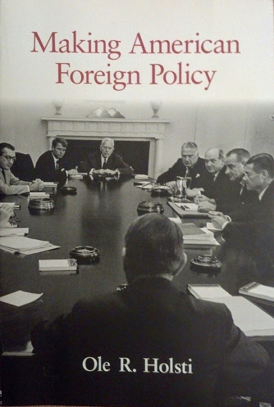 Tertulia Moderna: Book Review: "Making American Foreign Policy" by Ole ...