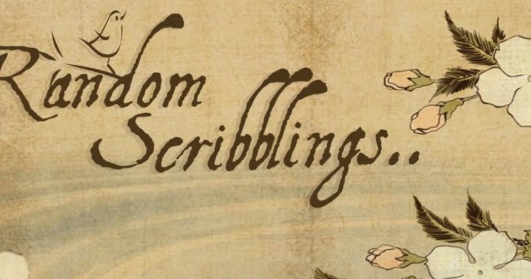 Pilgrim Scribblings: Random Scribblings...Catching Up