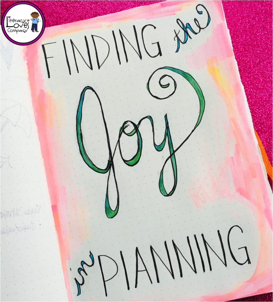 Literacy Loves Company: Finding the Joy in Planning