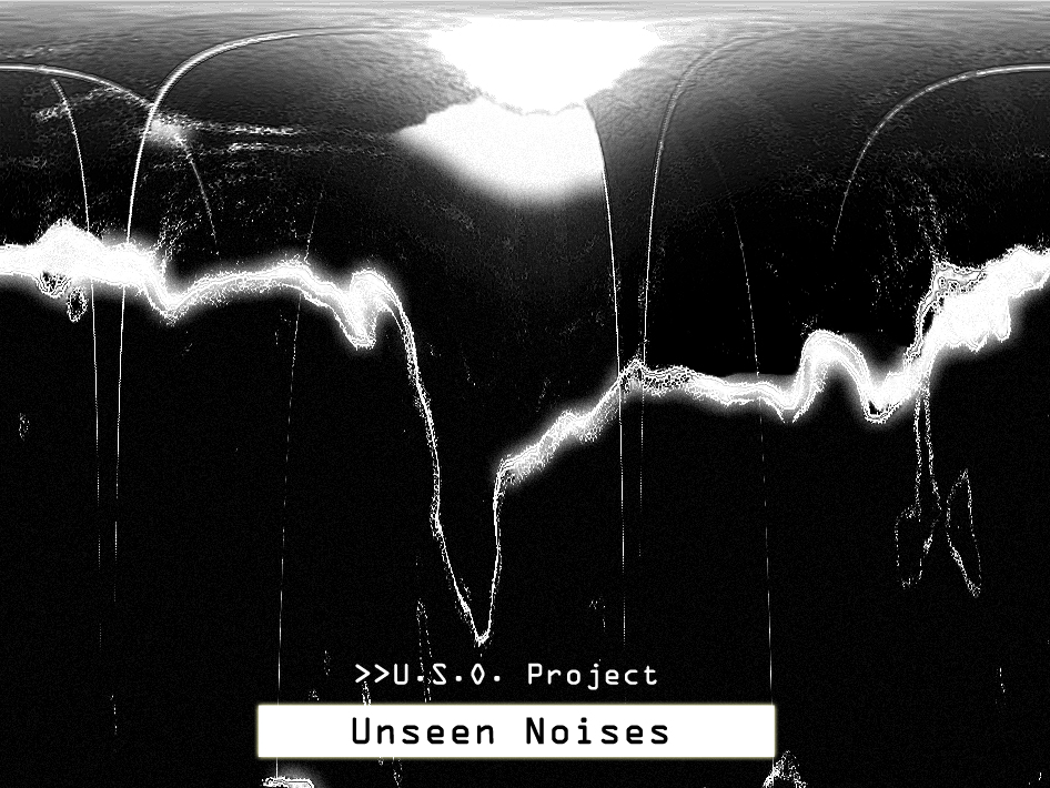 Unidentified Sound Object: Unseen Noises [USO002]