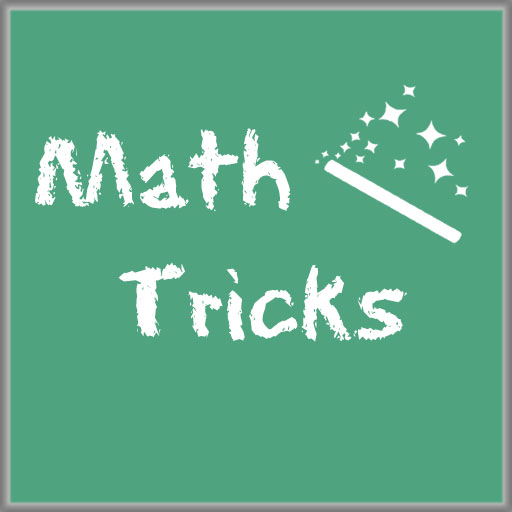 Amazing Math Tricks Amazing Math Tricks
