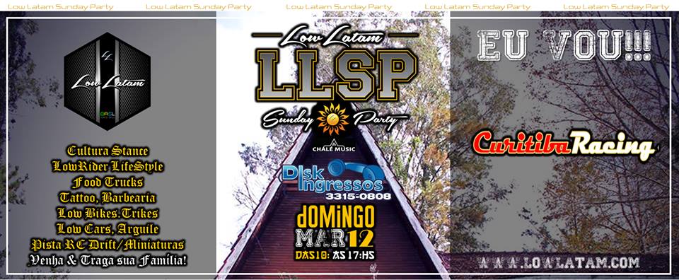 Neste domingo acontece o Low Latam Sunday Party LLSP | Curitiba Racing ...