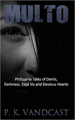 Well Worth A Read: Multo: Philippine Tales of Devils, Darkness, Deja Vu ...