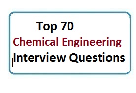 70 [Latest] Chemical Engineering Interview Questions And Answers PDF ...
