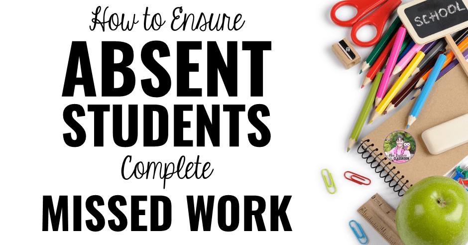 Managing absent student work has never been easier with these free ...