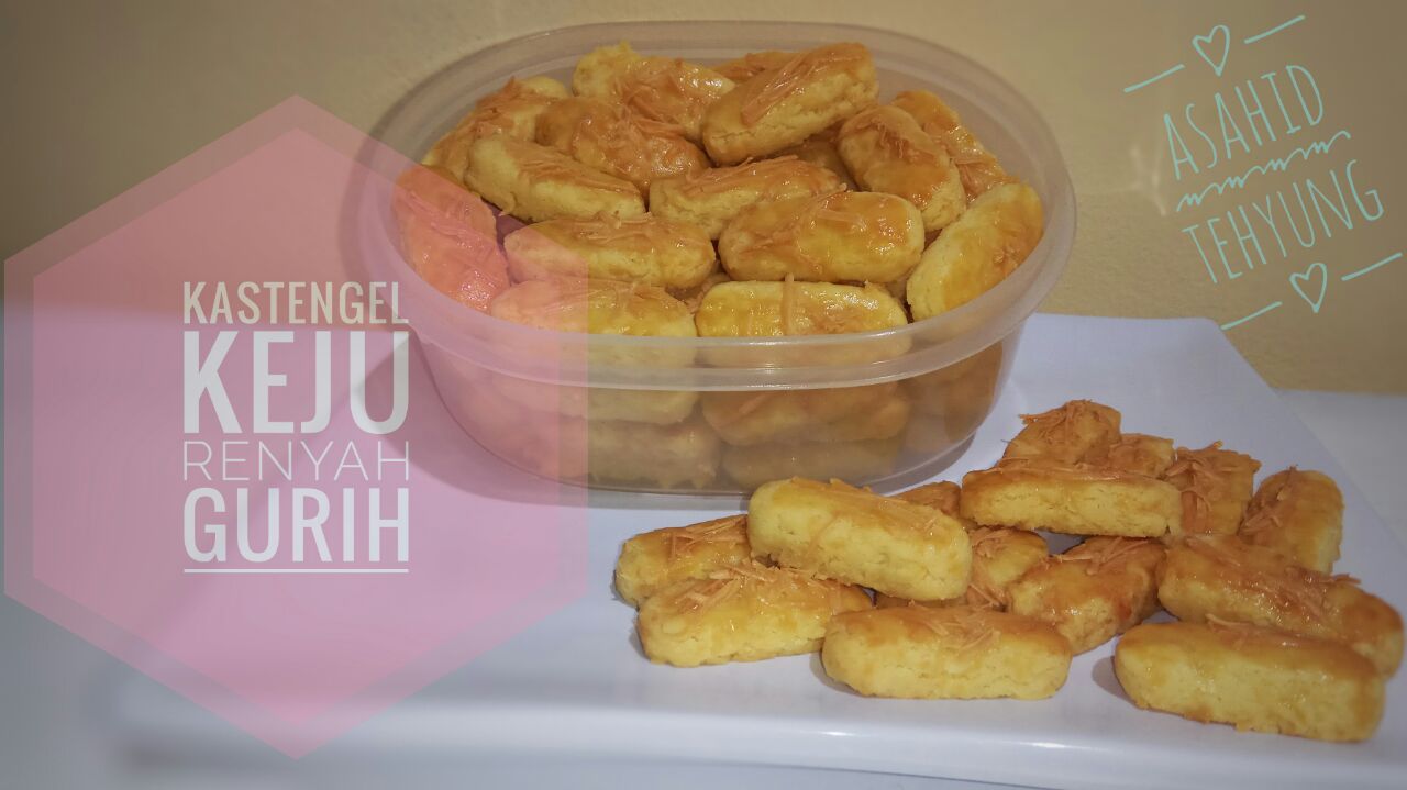 Cara Membuat Kastengel Renyah, Gurih dan Enak ~ Resep dan Review Asahid TehYung