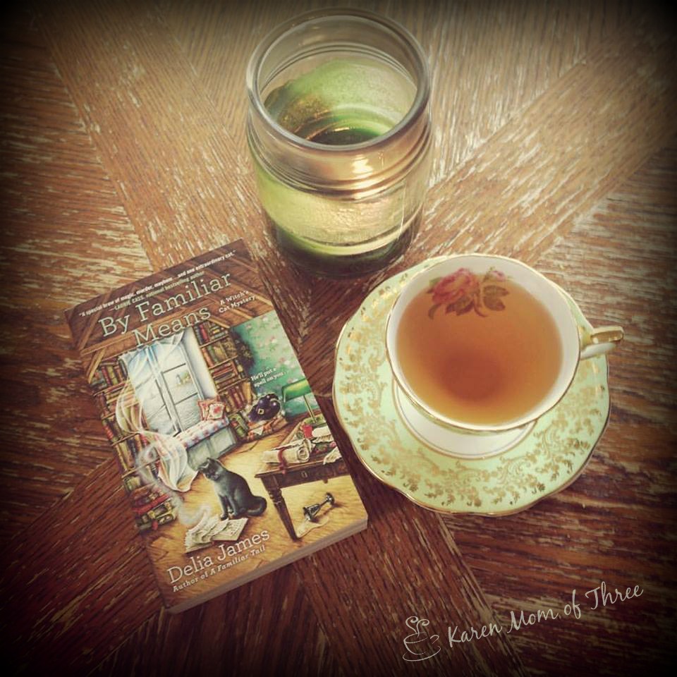 A Cup Of Tea and A Cozy Mystery: Delia James, By Familiar Means
