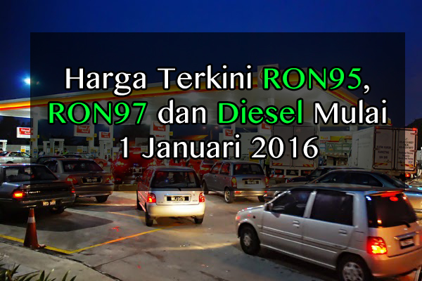 Harga Terkini Minyak RON95, RON97 Dan Diesel Bermula 12 Malam Ini ...