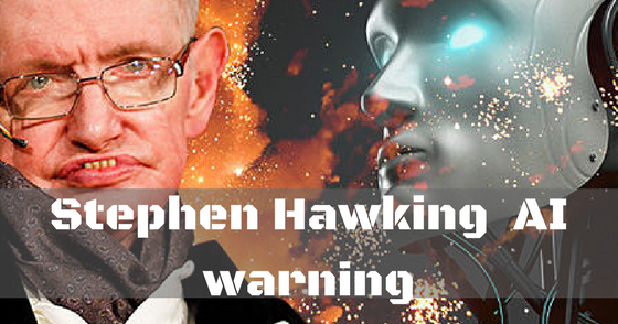 Stephen Hawking AI warning: Artificial Intelligence could end the human race