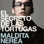 O SON DA FRAGA : CANTAMOS. EL SECRETO DE LAS TORTUGAS. MALDITA NEREA.