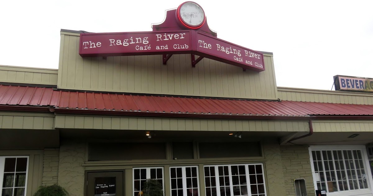 Rotgut.org Blog: #2688 - Raging River Cafe and Club, Fall City, WA - 1 ...