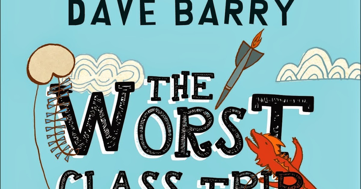 proseandkahn: Waiting on Wednesday - The Worst Class Trip Ever by Dave ...