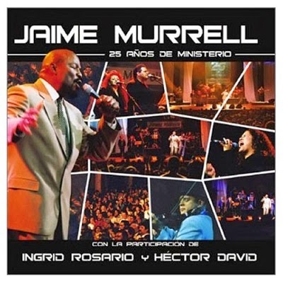 MEGA Alabanzas: Jaime Murrell Discografia Completa Descarga