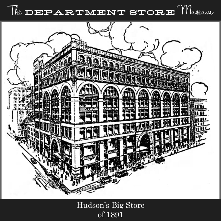 The Department Store Museum: The J. L. Hudson Co., Detroit, Michigan