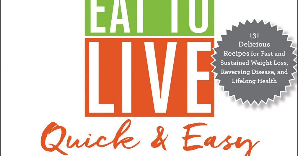 Munching On Books: Eat to Live Quick and Easy