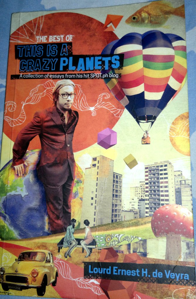 Pinay Prose and Stills: The Best of This is a Crazy Planets by Lourd Ernest H. de Veyra: Acerbic ...