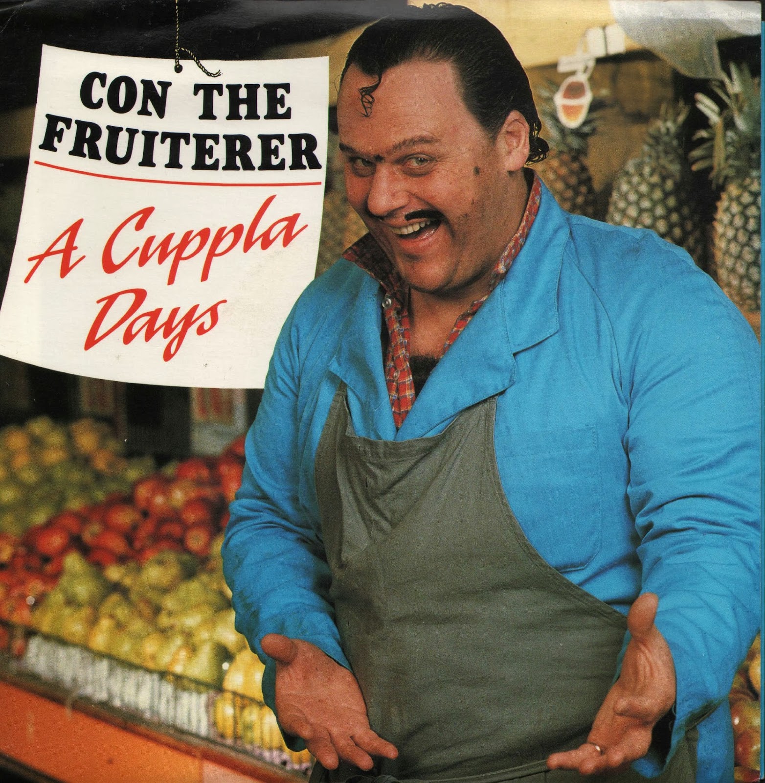 Ozzie Music Man: Post 477 - Con The Fruiterer – A Cuppla Days – The Con ...