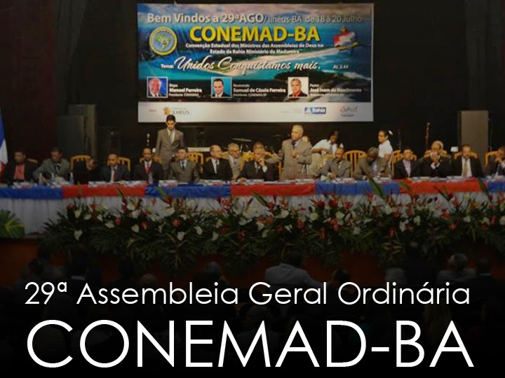 Madureira em Coaraci: 29ª Assembleia Geral Ordinária da CONEMAD-BA