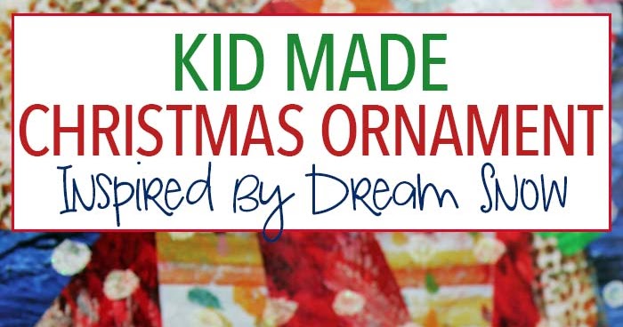 Dream Snow Christmas Ornament for Kids to Make | Sunny Day Family