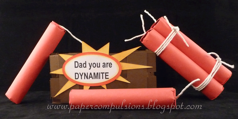 Paper Compulsions: Dad you are dynamite