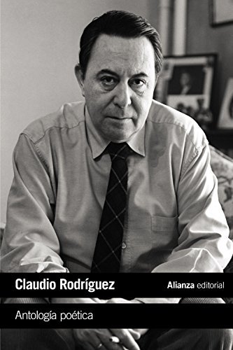 ENCUENTROS DE LECTURAS: Claudio Rodríguez. Antología poética