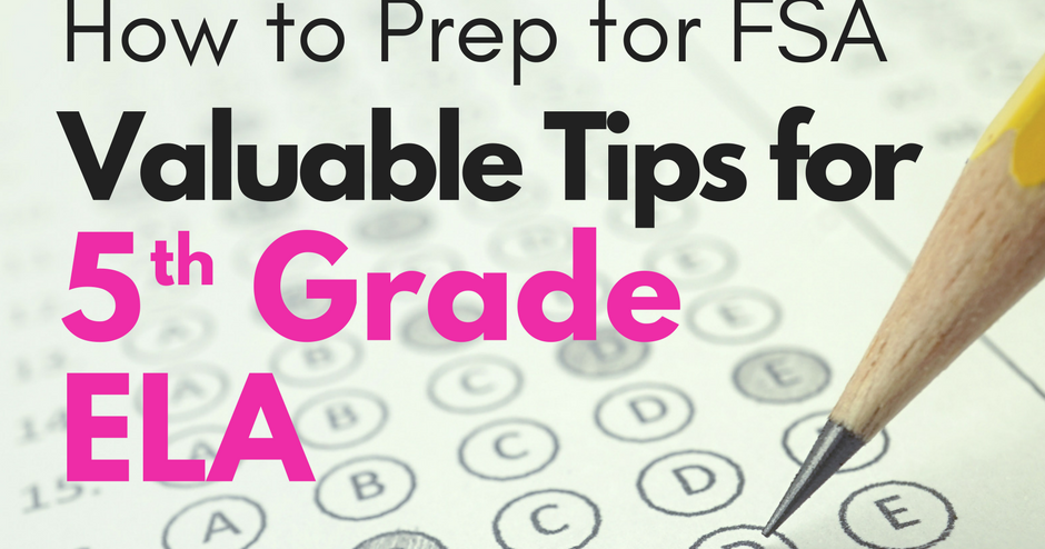 How To Prep For FSA Valuable Tips For 5th Grade ELA TeachingIdeas4U By Amy Mezni how-to-prep-for-fsa-valuable-tips-for-5th-grade-ela-teachingideas4u-by-amy-mezni