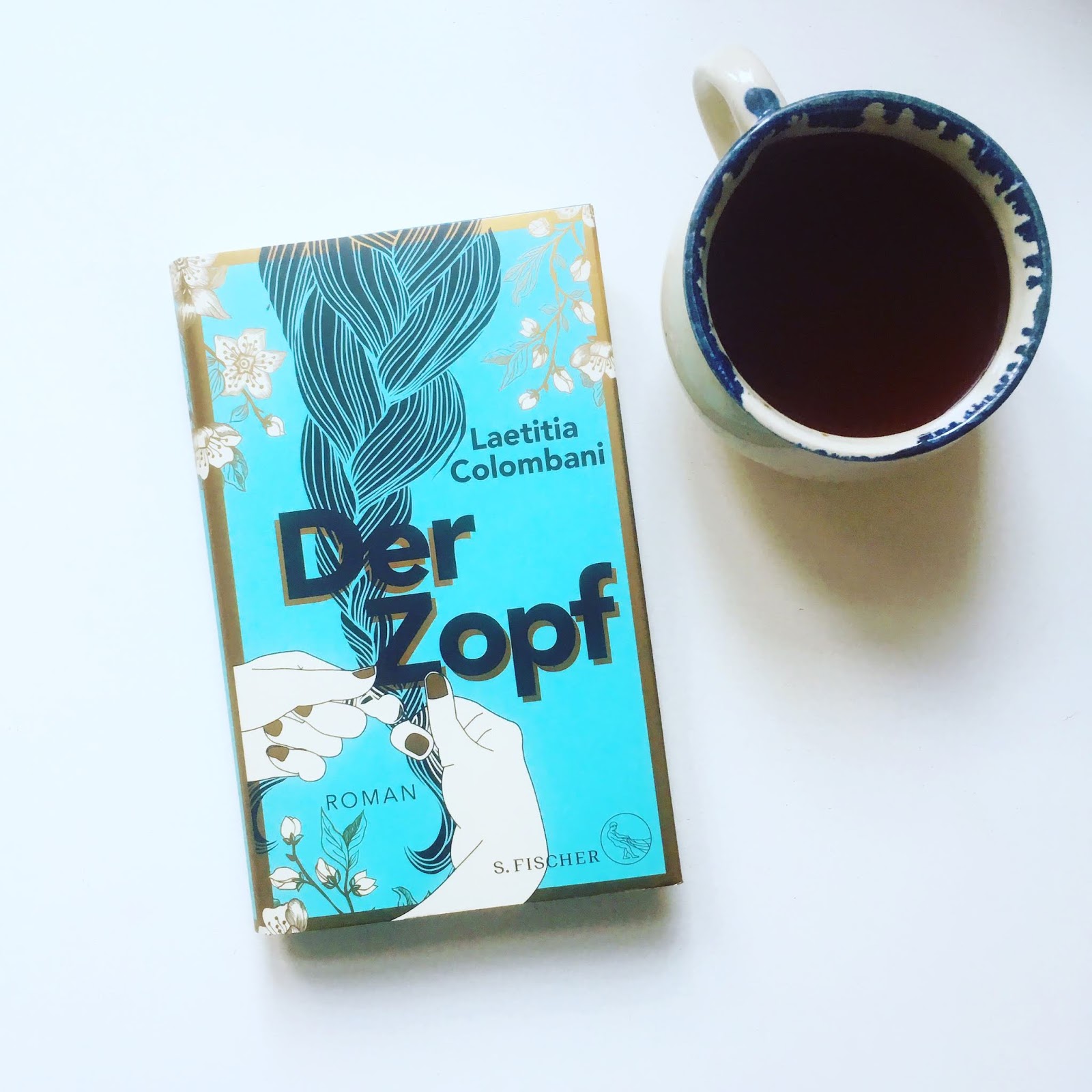 Der Zopf - Laetitia Colombani [Rezension] - Leselust Bücher