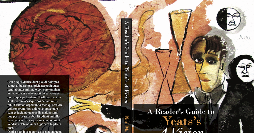 The Widening Gyre: A Reader's Guide to Yeats's "A Vision"