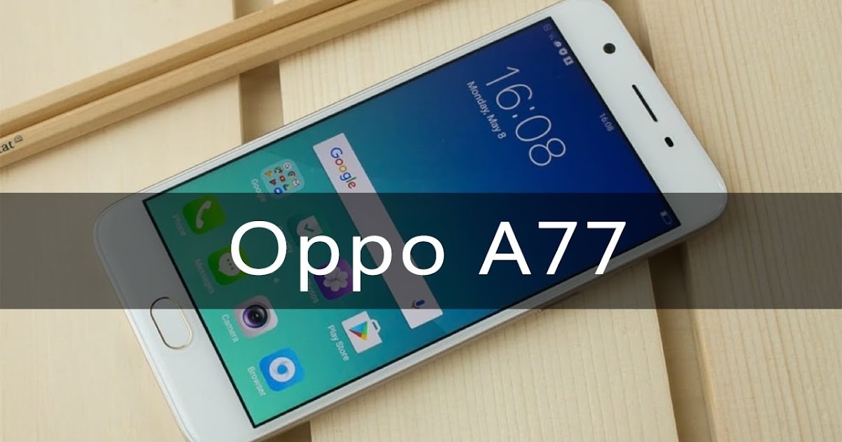 Oppo A77, Prices, Specifications And Features In Pakistan - Prices ...