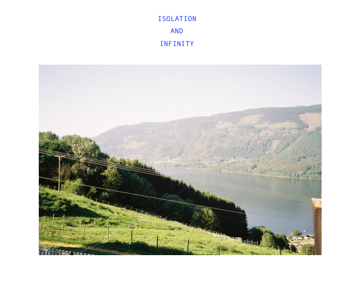 Dissolving Film: "isolation & infinity” by Zelda Solomon