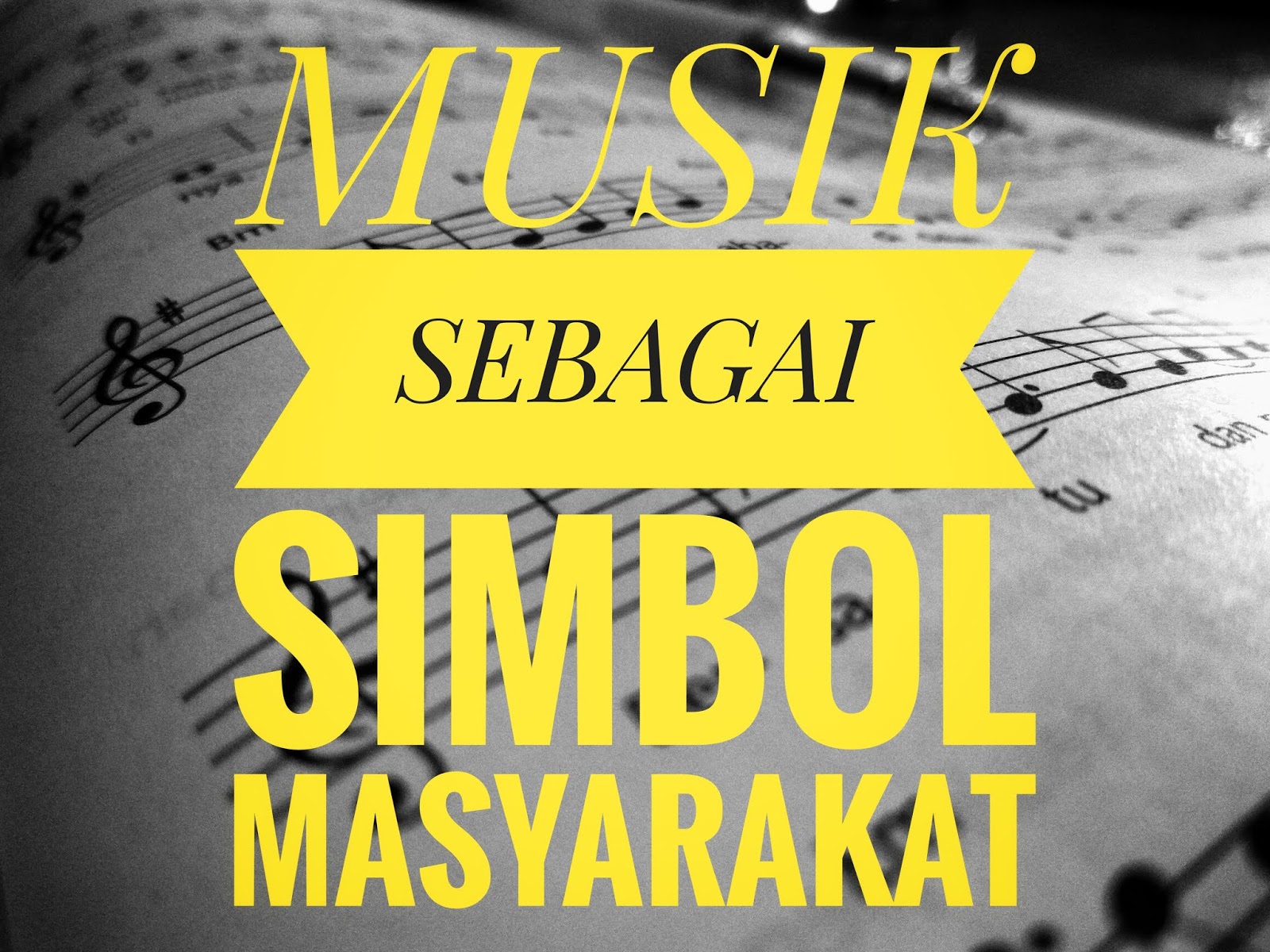 Musik Sebagai Simbol Masyarakat