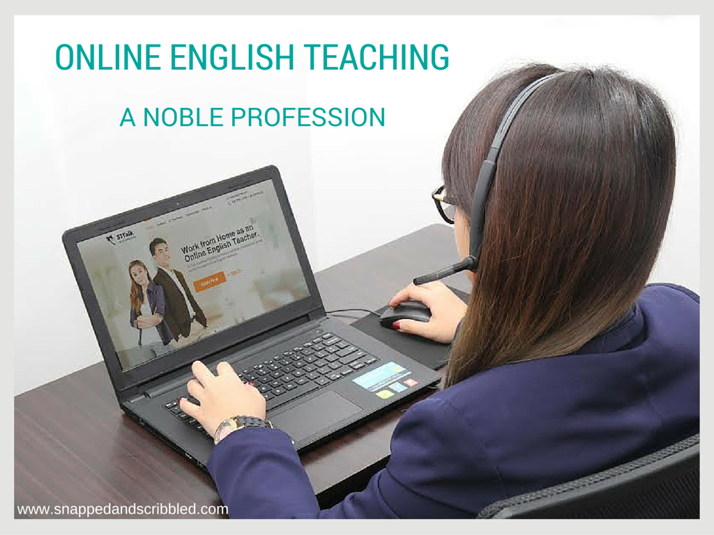Online English Teaching: A Noble Profession - Snapped and Scribbled