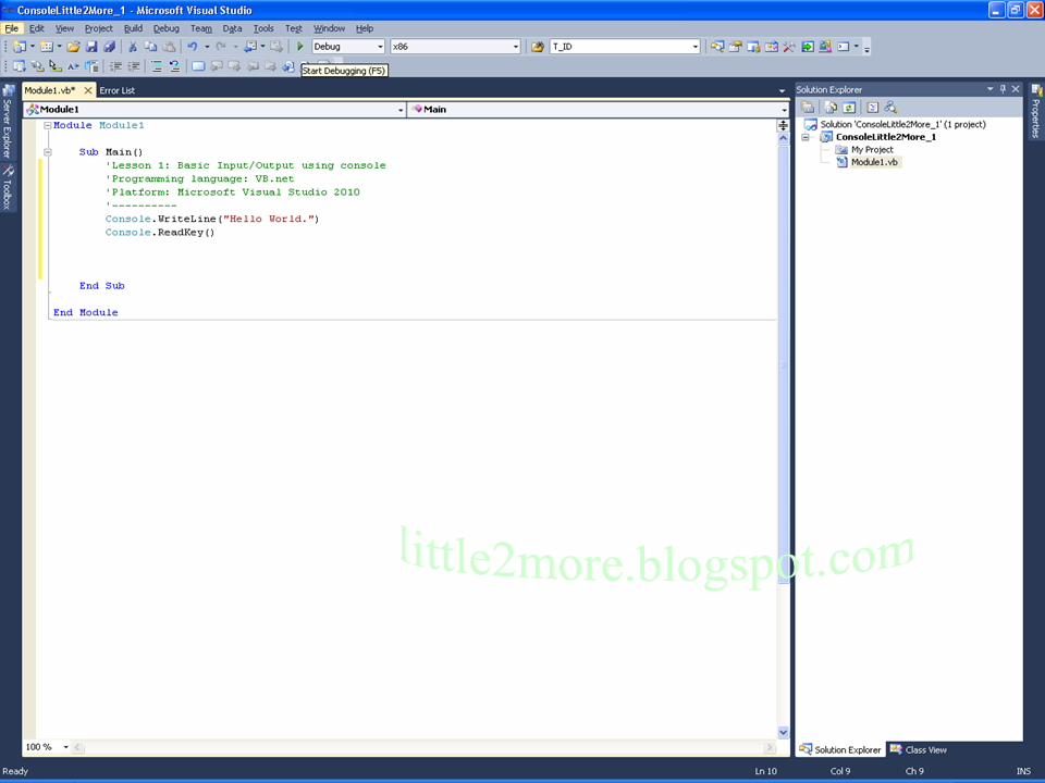 LITTLE TO MORE: TUTORIAL 1: BASIC INPUT AND OUTPUT (USING VB.NET)